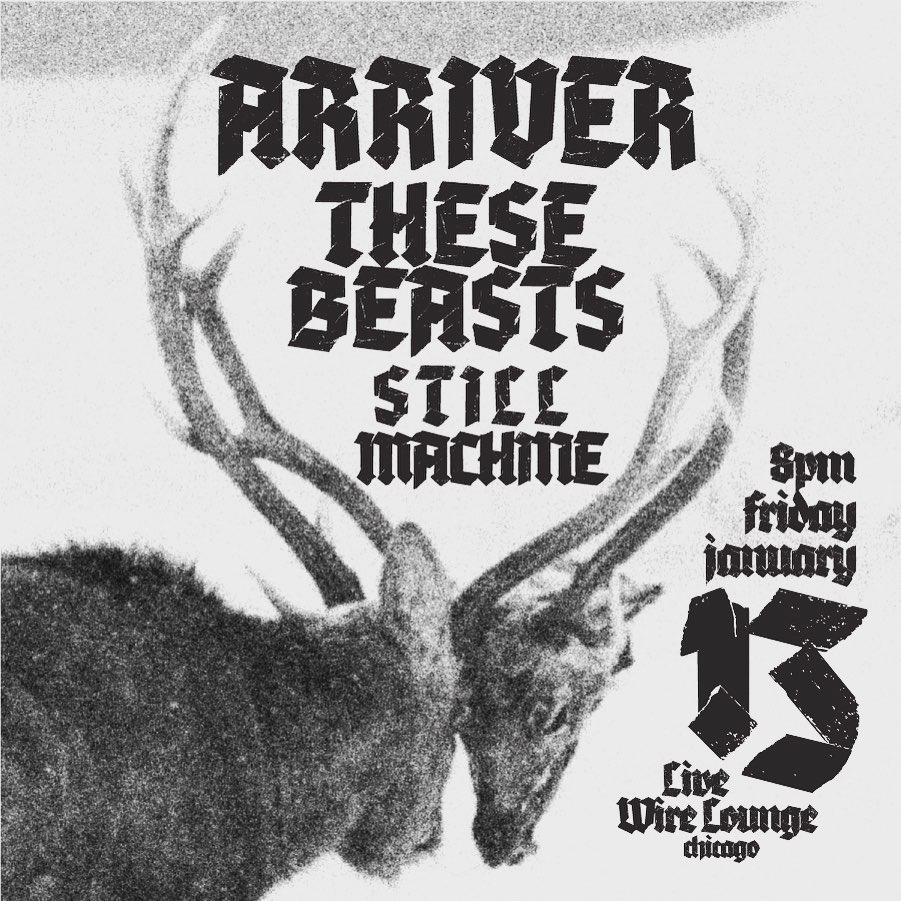 ARRIVER, THESE BEASTS, STILL MACHINE - theCMF.com