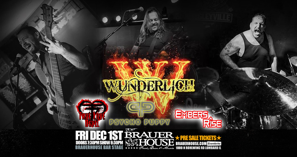 WUNDERLICH, TRUE LOVE DEVIL, EMBERS RISE, PSYCHO PUPPY - theCMF.com