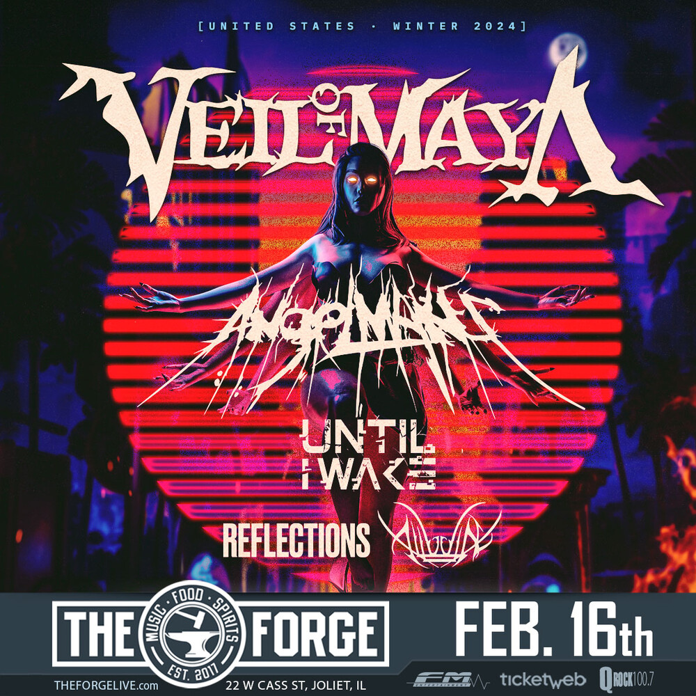 VEIL OF MAYA, ANGELMAKER, UNTIL I WAKE, REFLECTIONS, ALLUVIAL - theCMF.com
