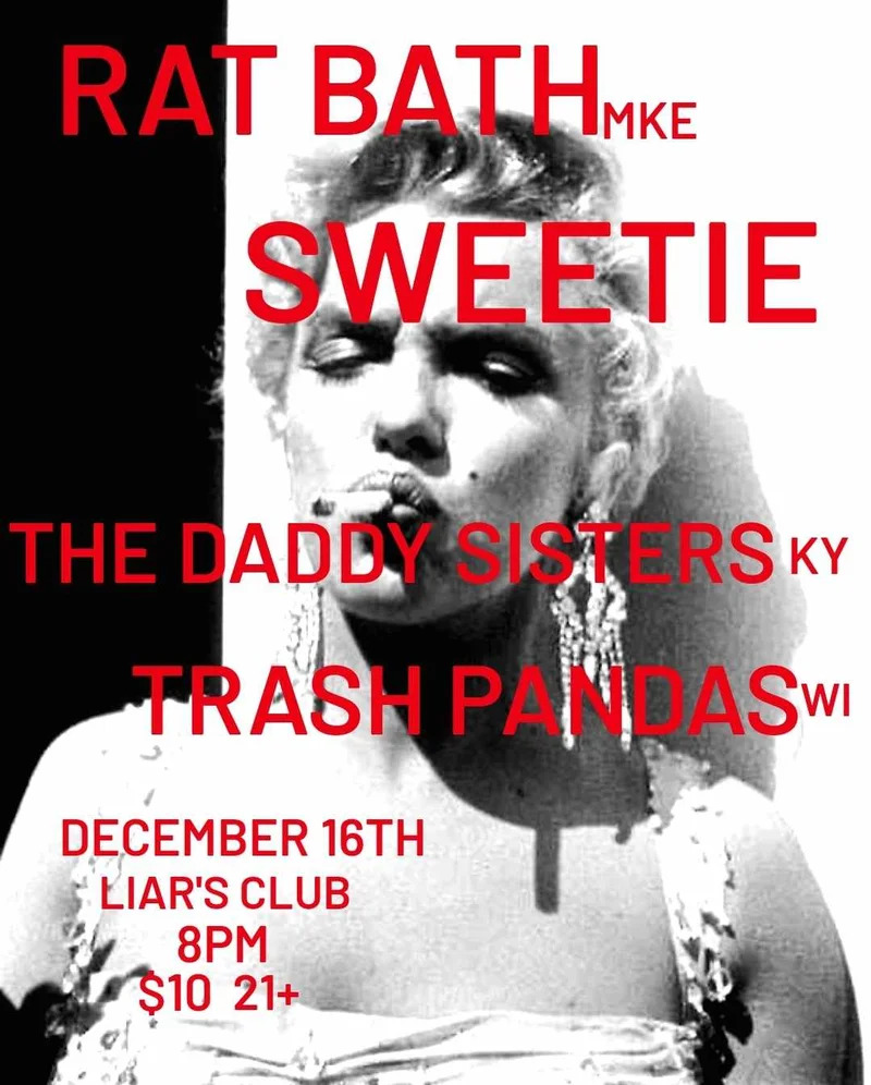 RAT BATH, SWEETIE, THE DADDY SISTERS, TRASH PANDAS – theCMF.com