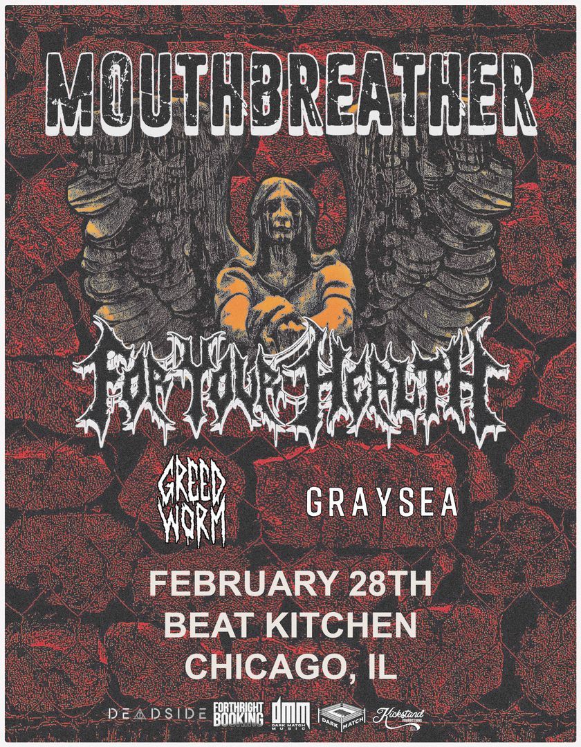 MOUTHBREATHER, FOR YOUR HEALTH, GREED WORM, GRAYSEA - theCMF.com