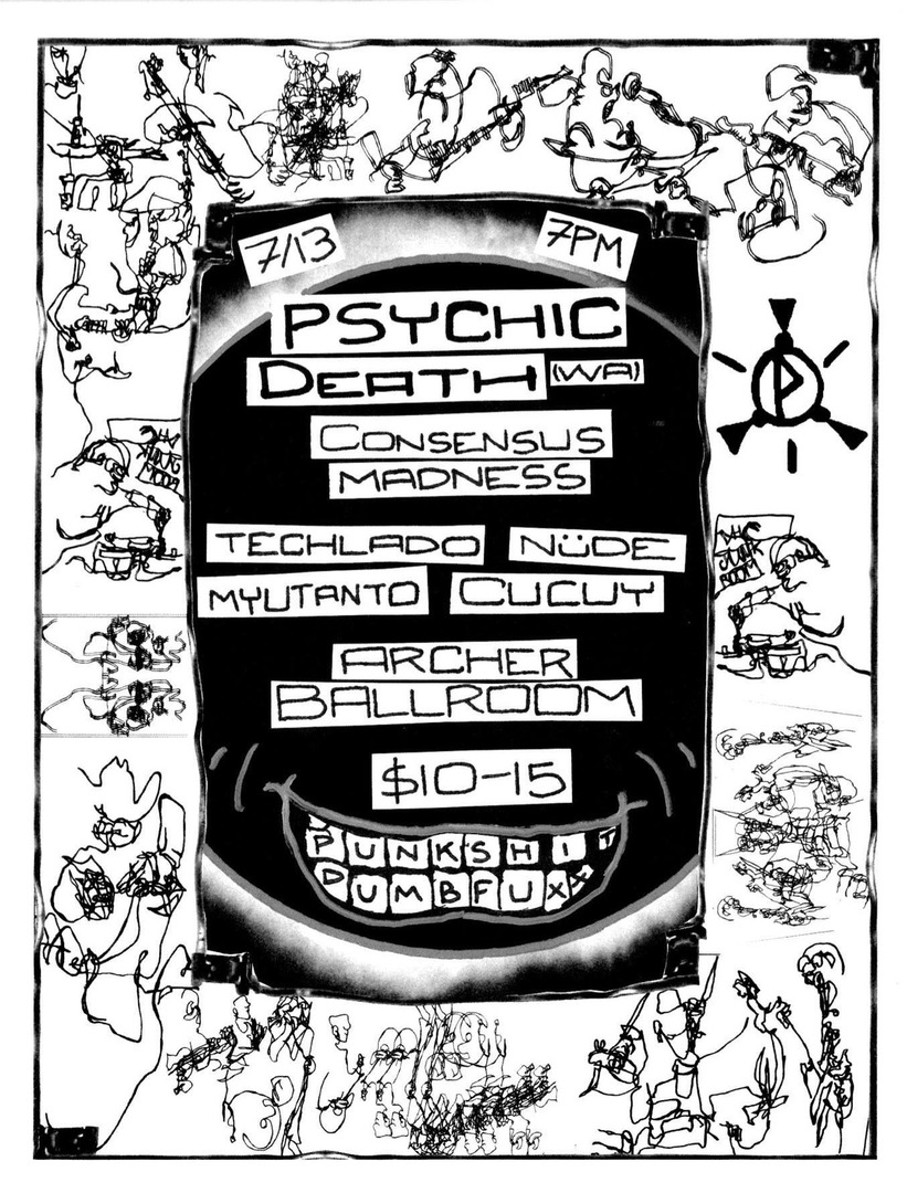 PSYCHIC DEATH, CONSENSUS MADNESS, TECHLADO, NÜDE, MYUTANTO, CUCUY ...