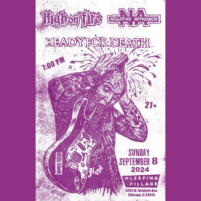 HIGH ON FIRE, NEGATIVE APPROACH, READY FOR DEATH - theCMF.com