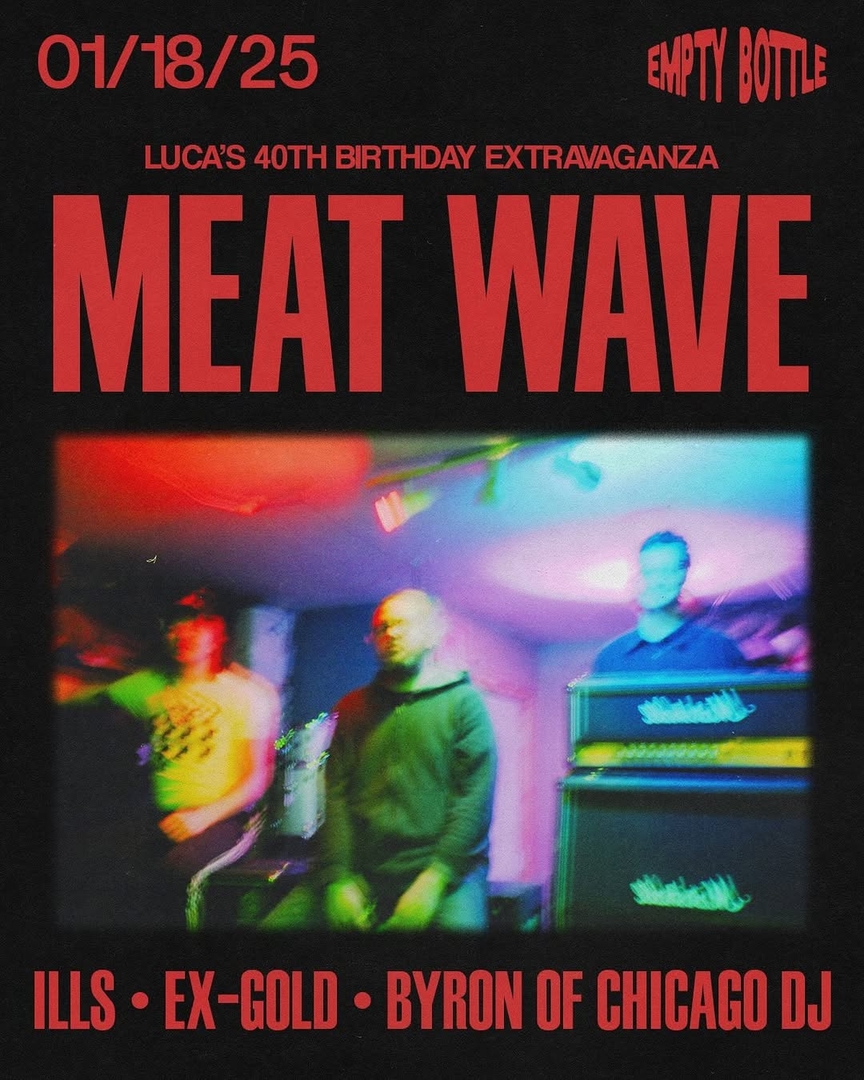 MEAT WAVE, ILLS, EX-GOLD, Byron of Chicago DJ - theCMF.com