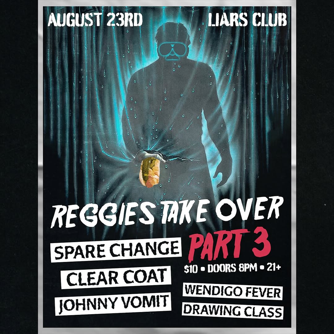 SPARE CHANGE, CLEAR COAT, JOHNNY VOMIT, WENDIGO FEVER, DRAWING CLASS ...