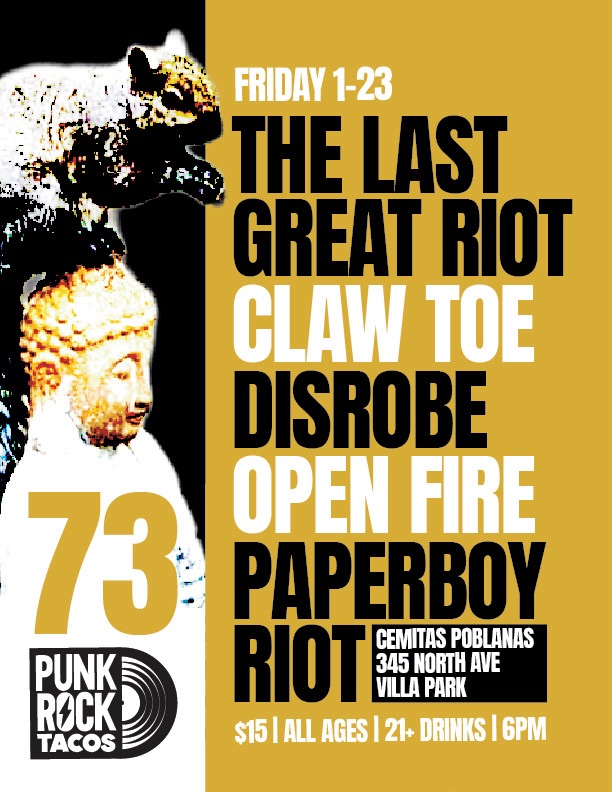 DISROBE, CLAW TOE, PAPERBOY RIOT, THE LAST GREATRIOT - theCMF.com